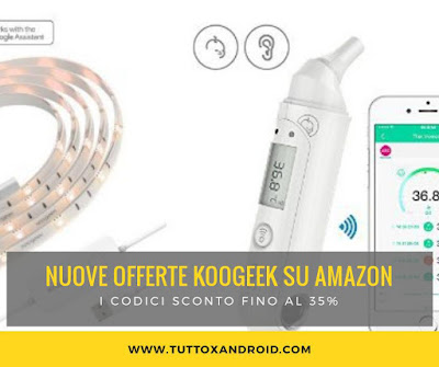 Nuove offerte Koogeek con sconti fino al 35% - Tuttoxandroid