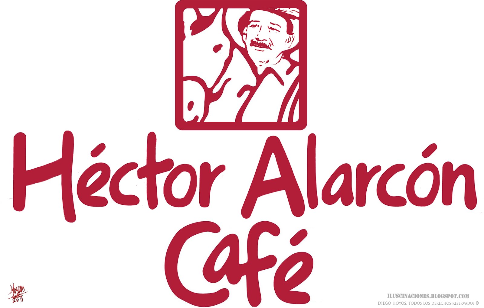 ILUSCINACIONES: Héctor Alarcón Cafe.