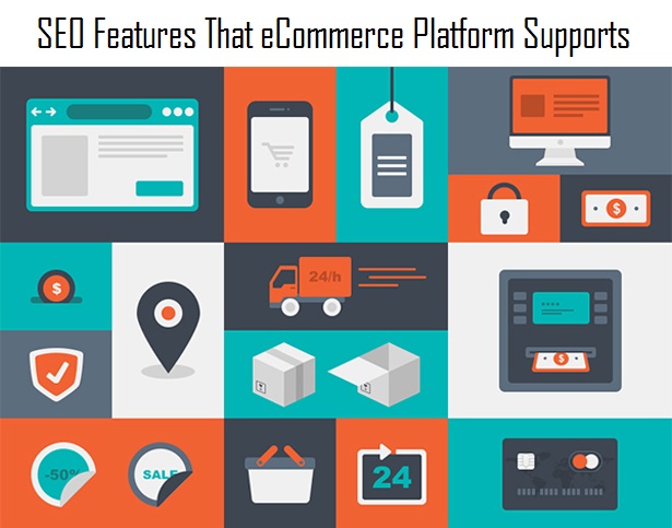 SEO Features That eCommerce Platform Supports | Poketors - Technology Blog