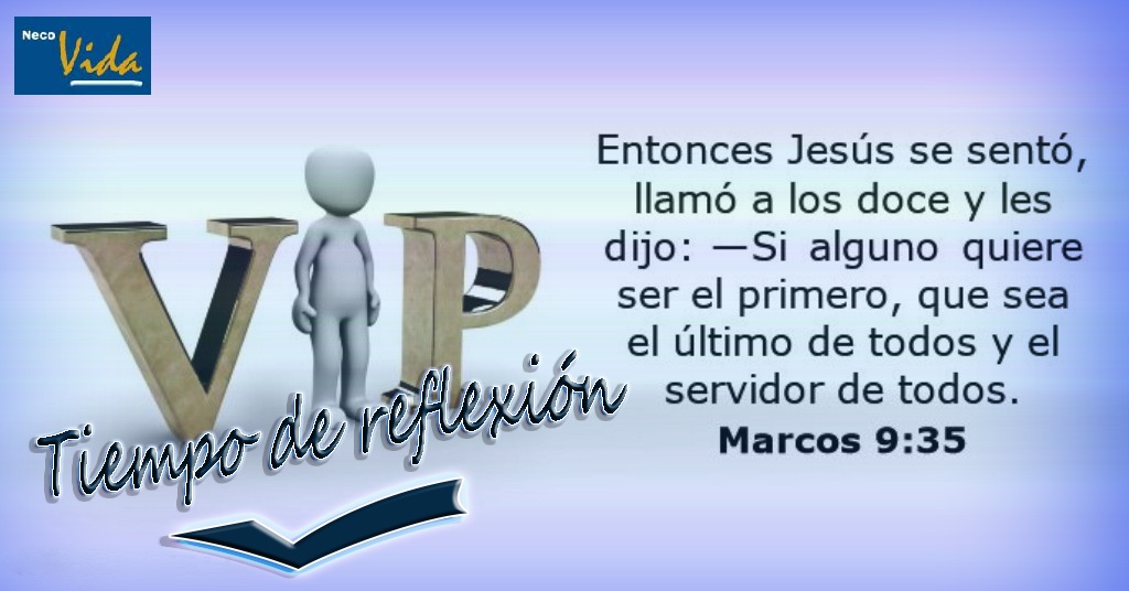 Neco Vida: Tiempo... Marcos 9. 30 - 37