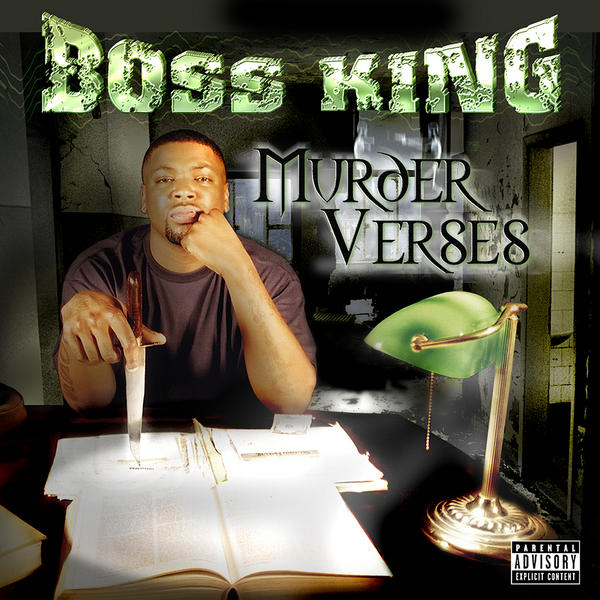 Dat Real Rap Muzik: Boss King - Murder Verses