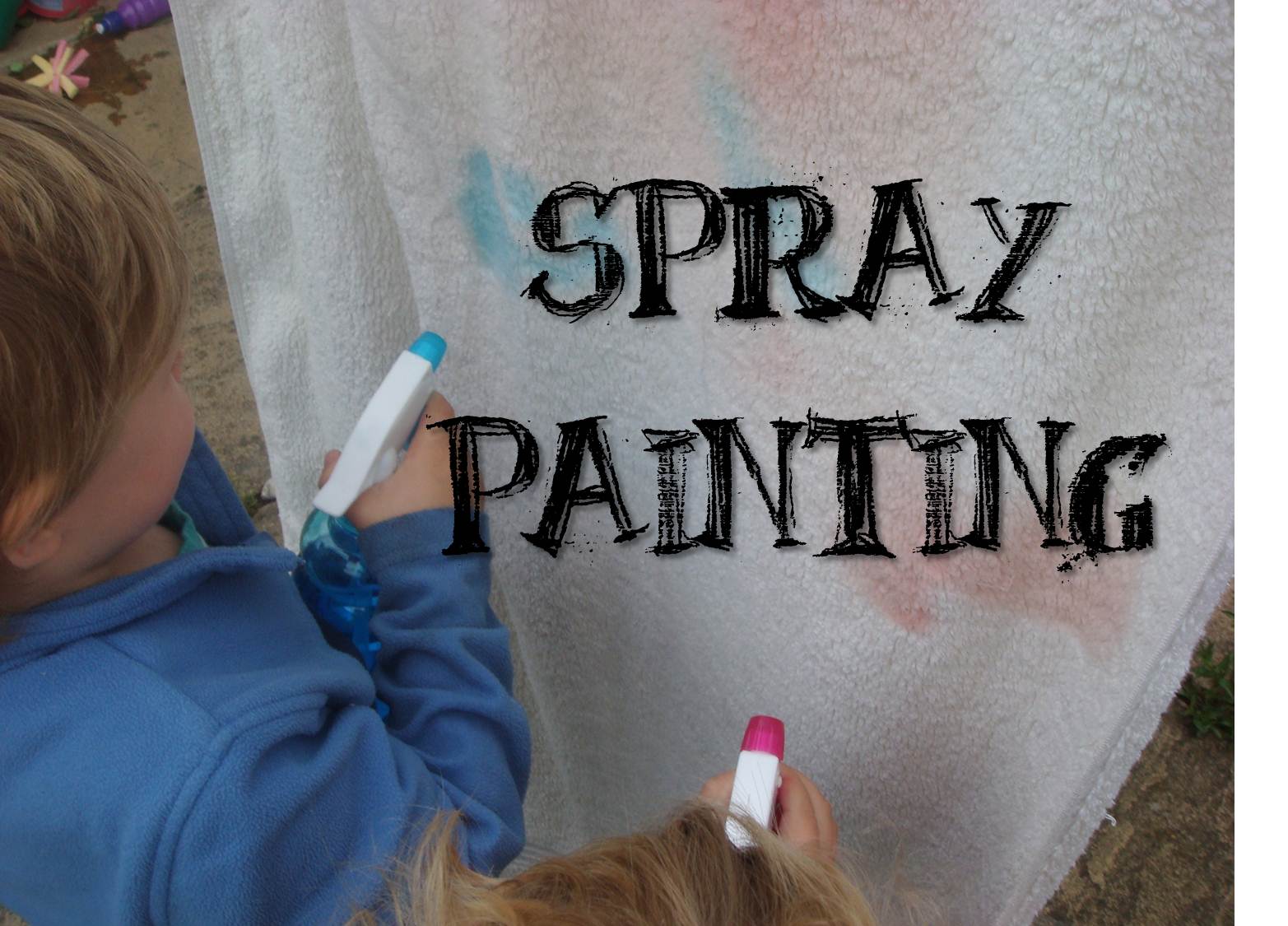 Making Boys Men: Spray Paint - Our Week Outdoors