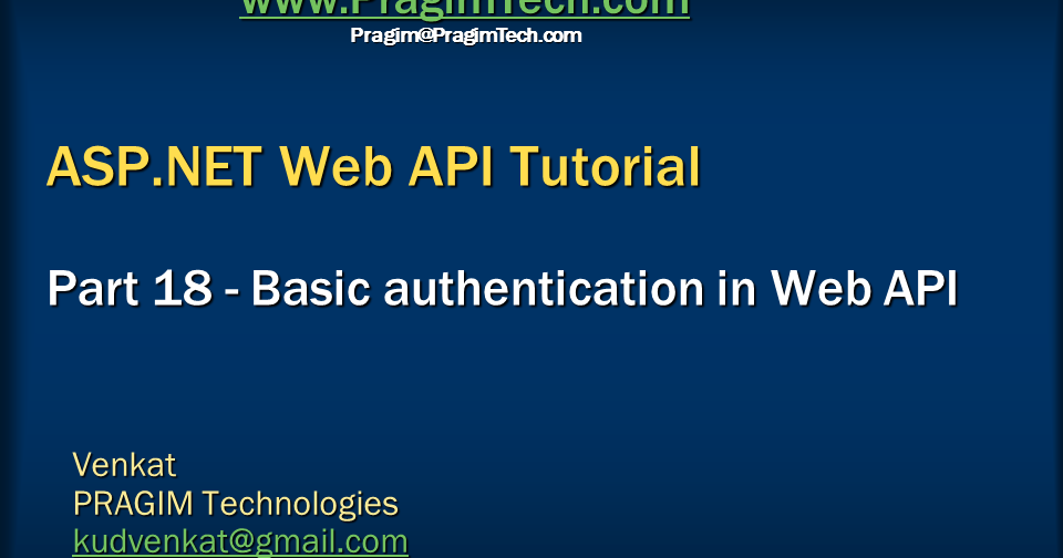 Sql Server Net And C Video Tutorial Implementing Basic Authentication In Aspnet Web Api