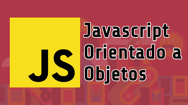 Aprendiendo Javascript Orientado a Objetos