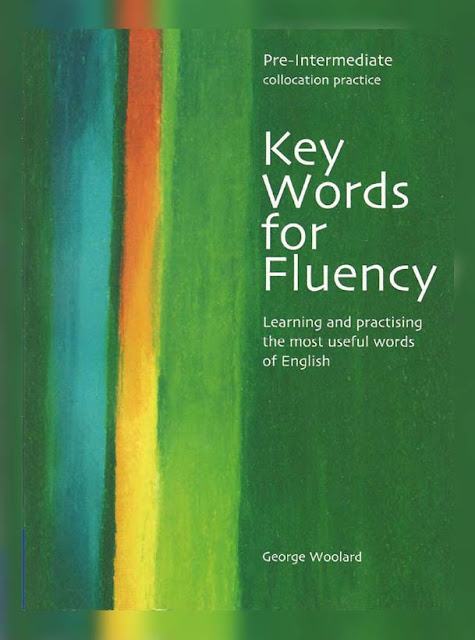 Key Words for Fluency Pre-Intermediate: Learning and practising the most useful words of English ...