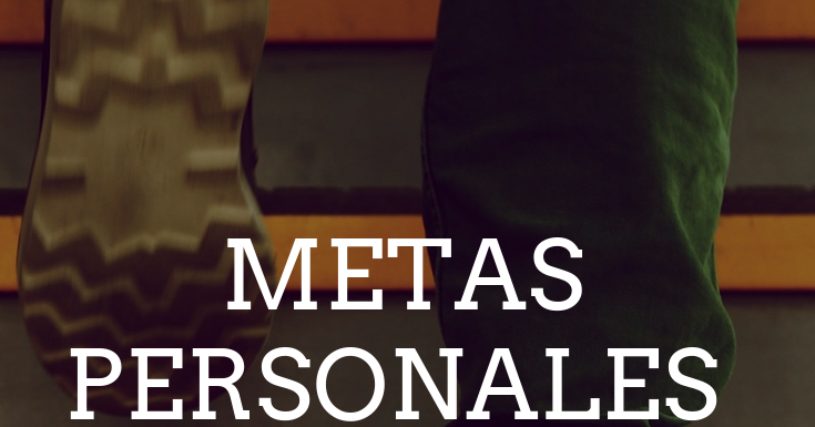 Cómo escribir metas exitosas en 4 pasos