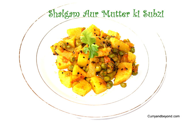 Curry And Beyond: Shalgam Aur Mutter Ki Subzi - Turnip And Peas Subzi