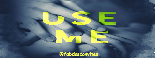 Fábrica dos Convites: #Resenha Use-me