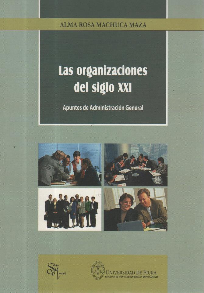 *: LAS ORGANIZACIONES DEL SIGLO XXI. Apuntes de Administración General ...
