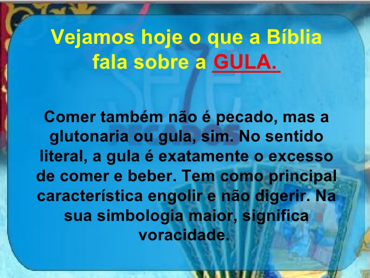A Caminho de Casa: Os Pecados Mortais - A Gula