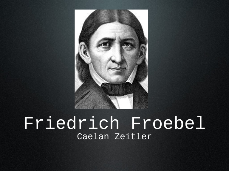 Grandes Nomes na História da Educação: Friedrich Froebel