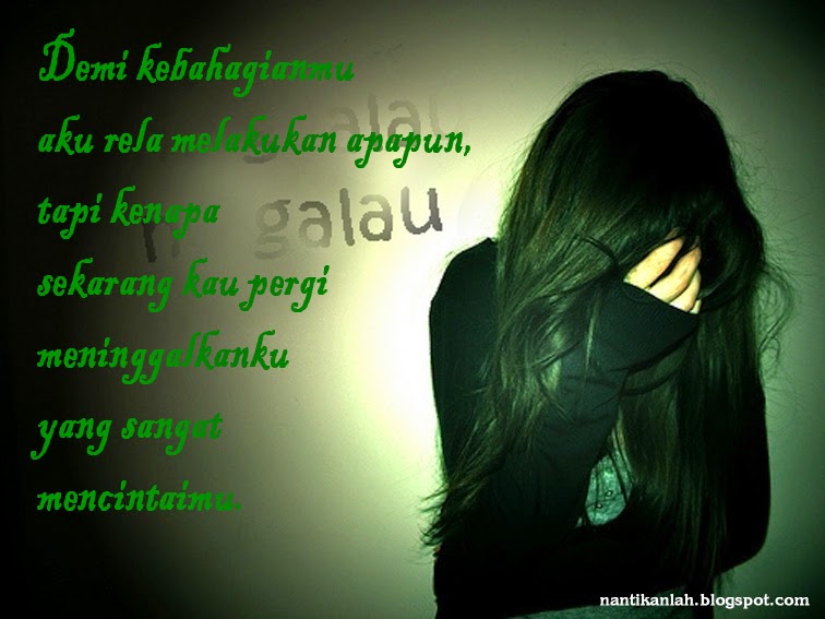 Kumpulan Gambar Kata Kata Galau Sedih Karena Cinta