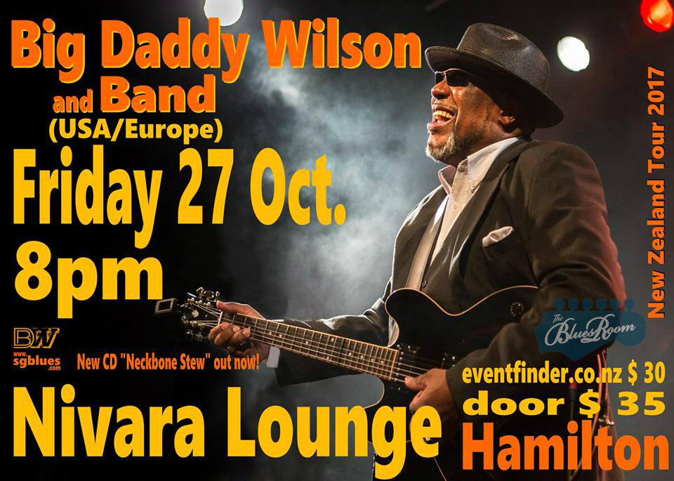 THE BLUES ROOM: #612 :: Big Daddy Wilson Interview/NZ Tour (25 October ...