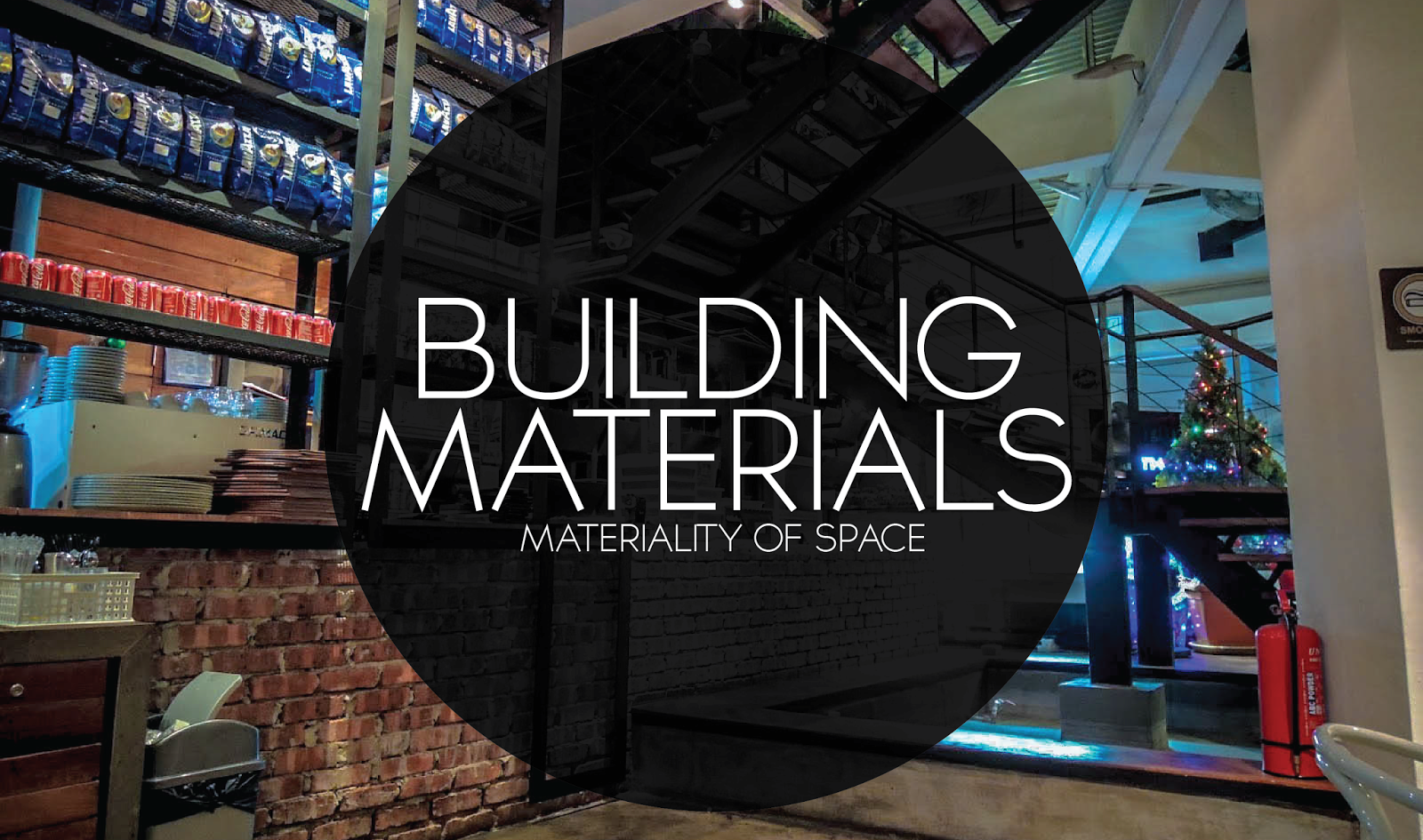 J-Sern's: Building Materials B: Materiality of Space
