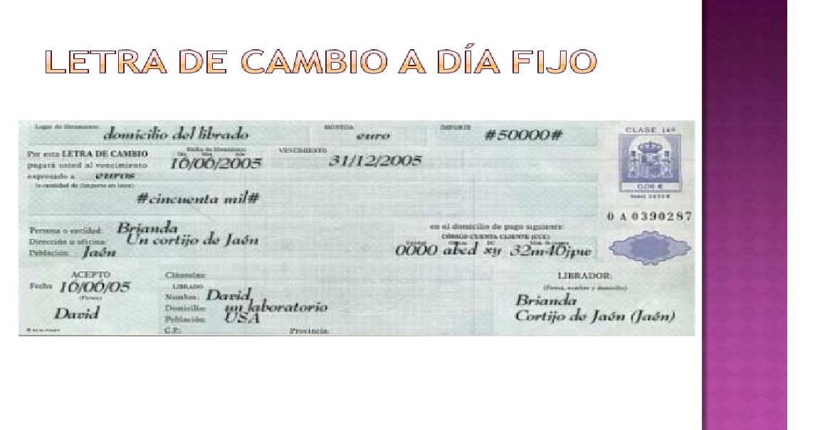 Laboratorio Contable: Letra de cambio ¿Qué es una letra de cambio? La letra de cambio es uno de ...