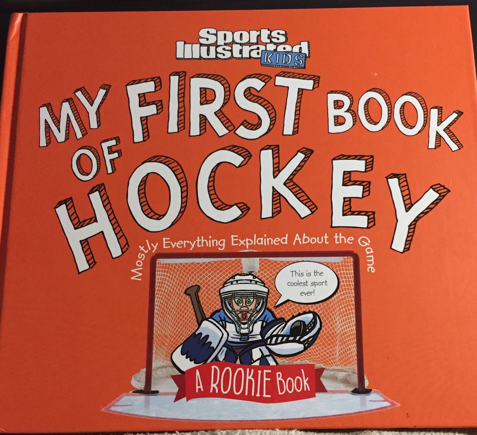Says Me Says Mom Giveaway Win A A Copy Of My First Book Of Hockey In says-me-says-mom-giveaway-win-a-a-copy-of-my-first-book-of-hockey-in