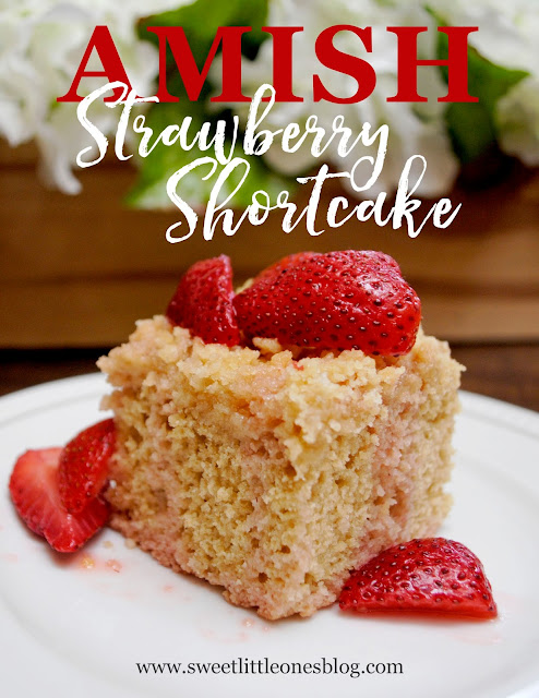 Sweet Little Ones: Amish Strawberry Shortcake