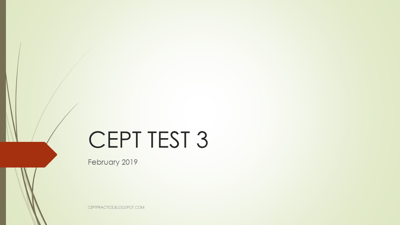 CEPT Practice: CEPT TEST 3