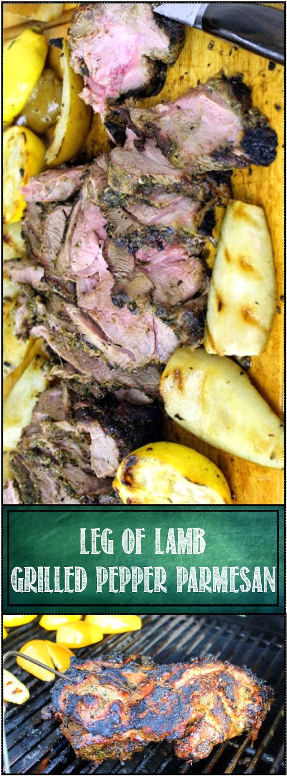 52 Ways to Cook: Grilled Pepper Parmesan Leg of Lamb - 52 Church ...
