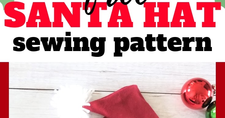 Free Santa Hat Pattern | Sew Simple Home