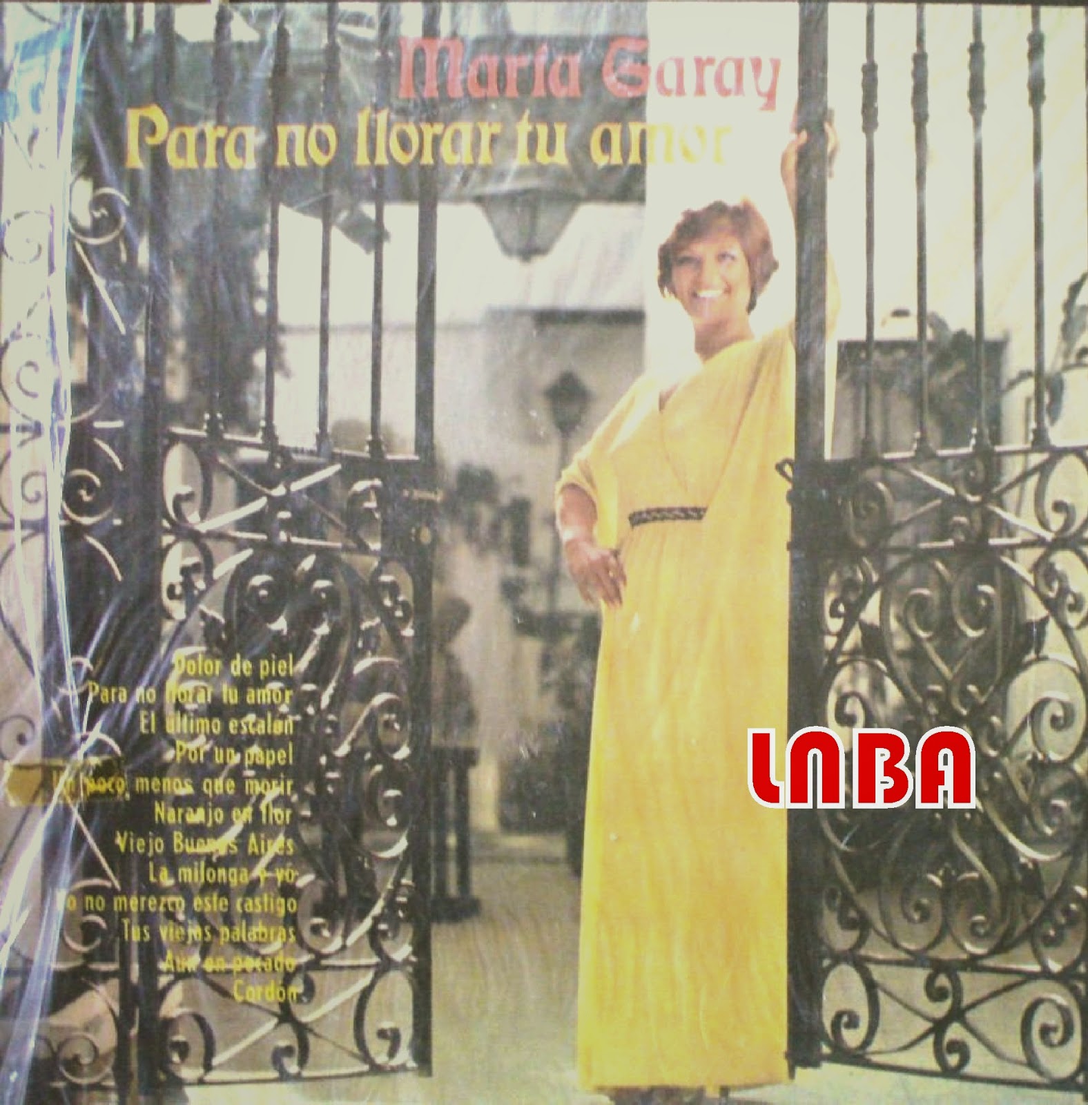 La nova Botica del Aleman.: Tango - María Garay - Para no llorar tu amor