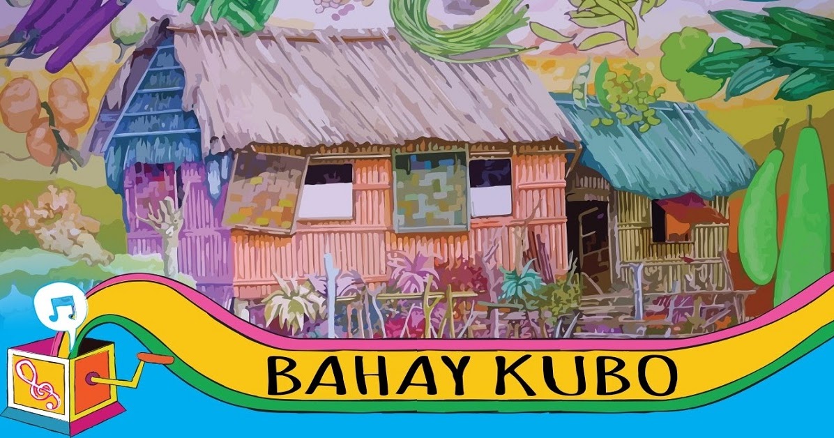Bahay Kubo - Filipino Blogger