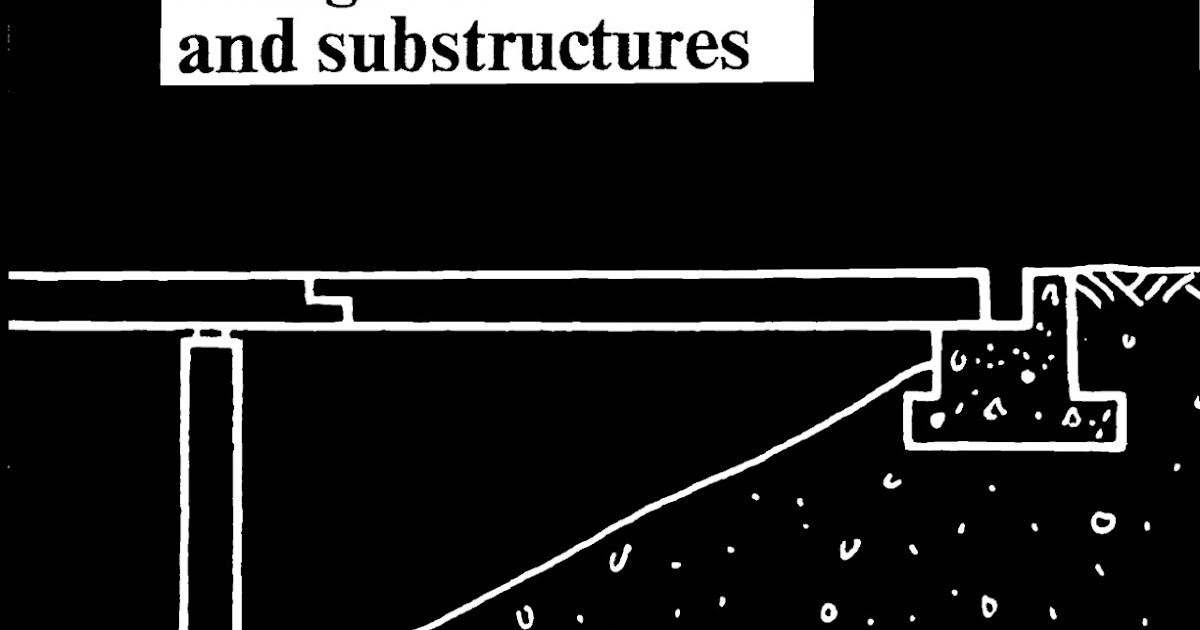 Bridge foundation and substructures
