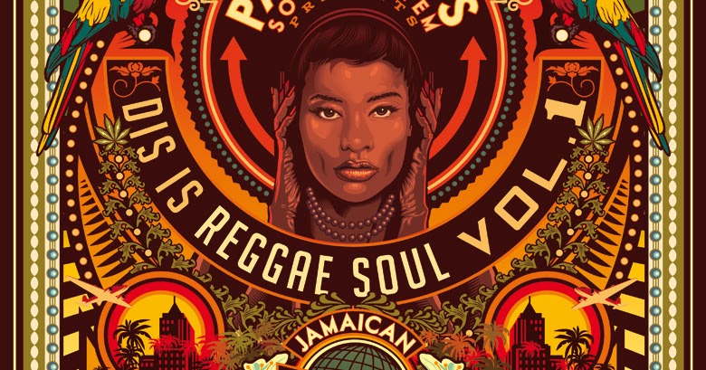 The Curtain With: Paris DJs Soundsystem - Dis Is Reggae Soul Vol.1 ...