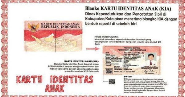 Cara Membuat Dan Mendapatkan KTP Anak Atau Kartu Identitas Anak (KIA)