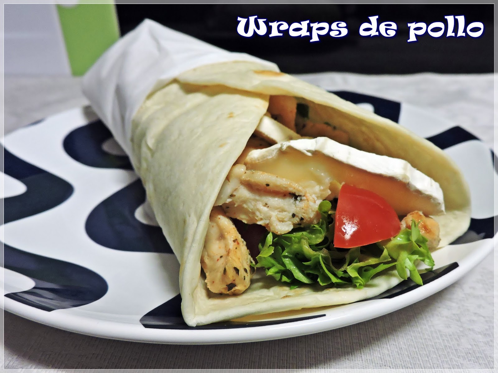 Fogones y Melones: Wraps de pollo