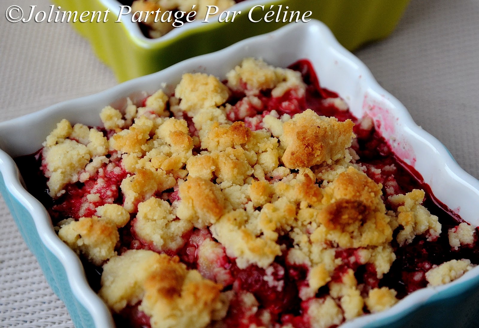 Joliment partage par Céline: Crumble aux fruits rouges