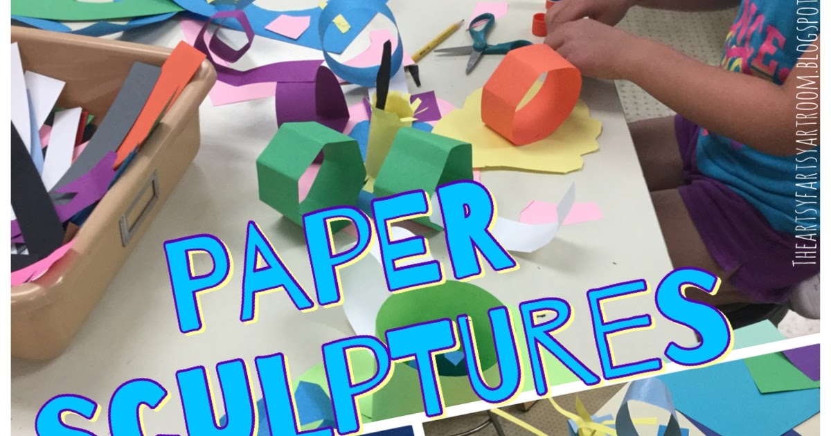 The Artsy Fartsy Art Room: End of the Year Paper Sculptures