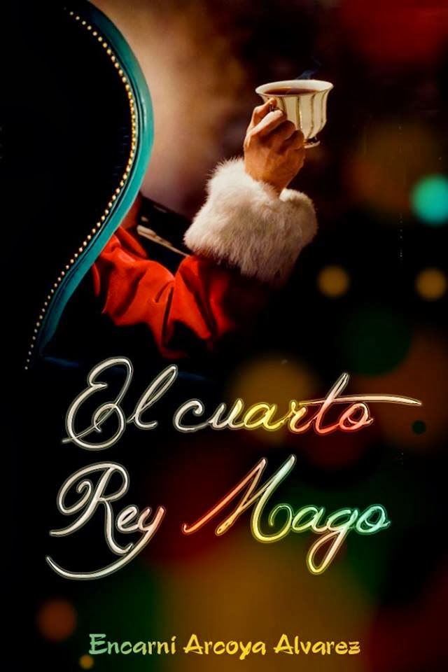 destellosliterarios: Novedad: El Cuarto Rey Mago