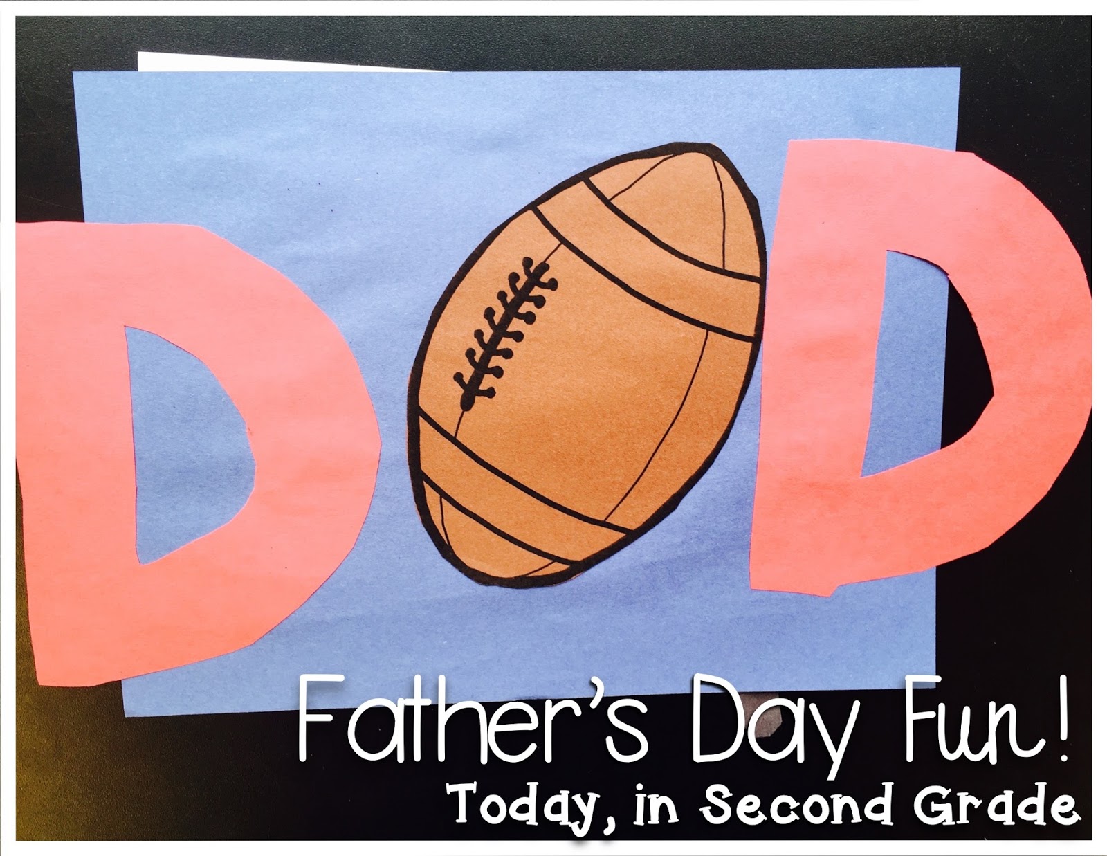 Father's Day Fun - Today in Second Grade