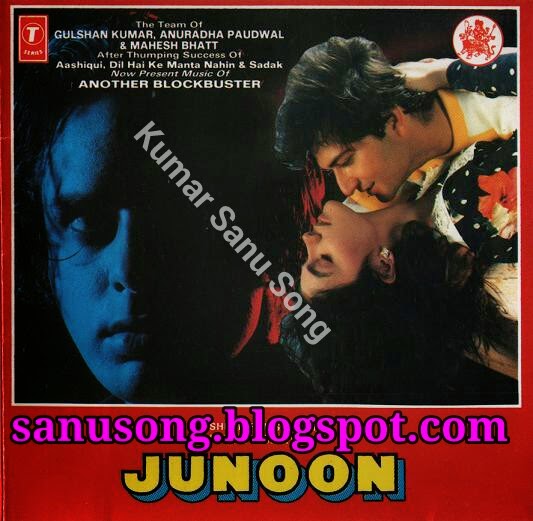 Its All About Kumar Sanu: Junoon (1992)