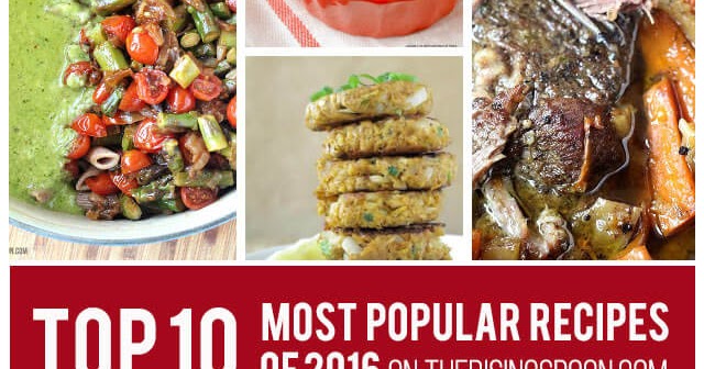 Top 10 Most Popular Recipes On The Rising Spoon in 2016 | The Rising Spoon