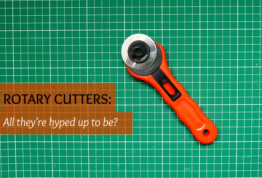 Rotary Cutters: Are they all they're hyped up to be? - A Stitching Odyssey