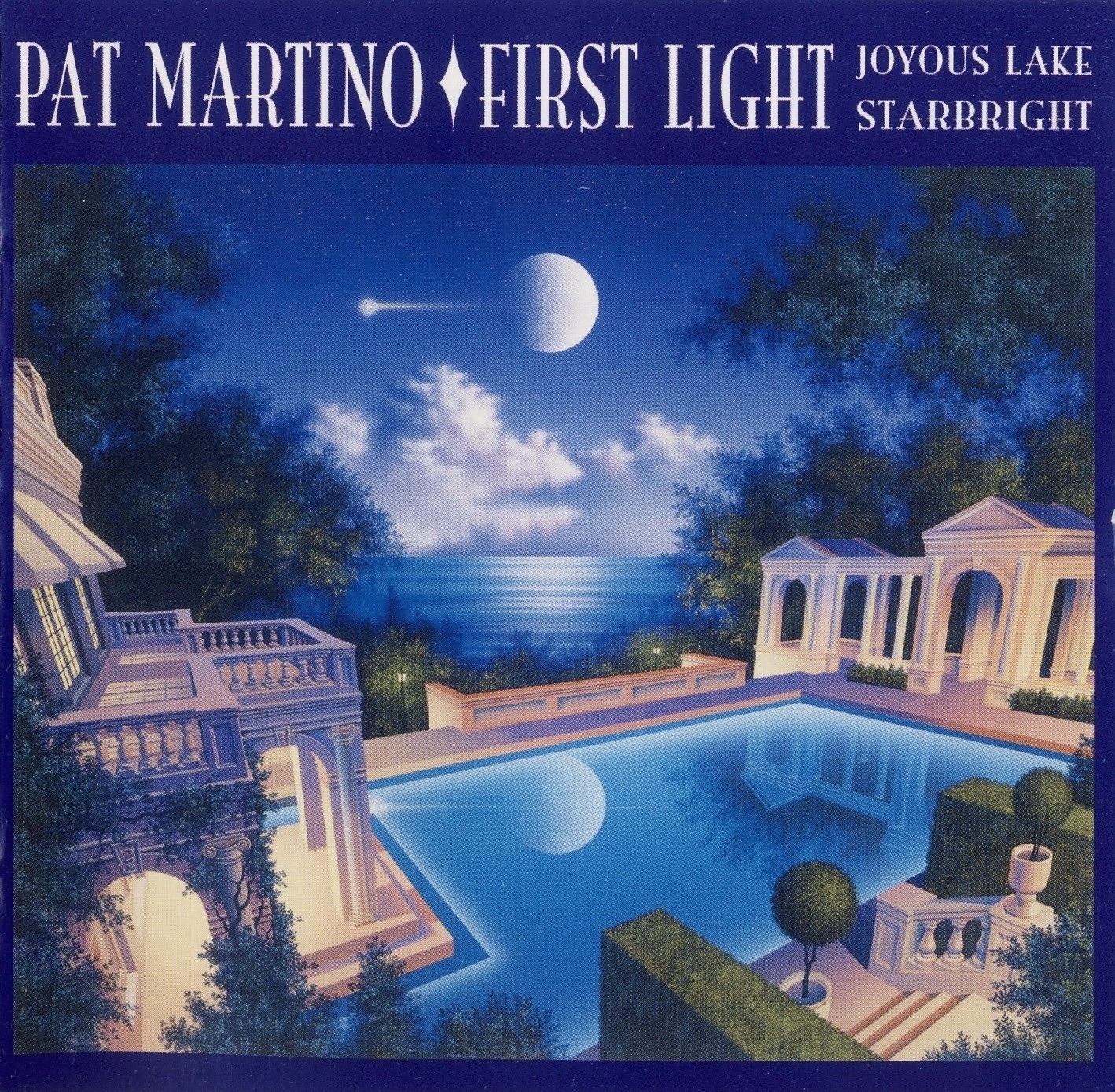 Jazz Rock Fusion Guitar: Pat Martino - 2003 First Light; "Joyous Lake" - "Starbright"
