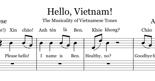 A Ben Abroad: The Musicality of Vietnamese Tones