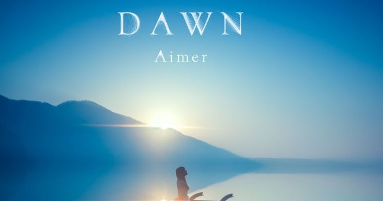 ALBUM DAWN - AIMER - Play Japan Song