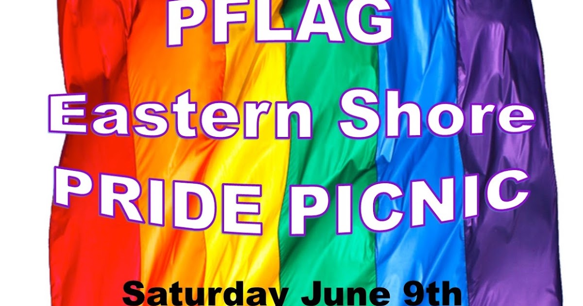 PFLAG serving Chestertown and the Mid-Shore of Maryland: PFLAG PRIDE ...