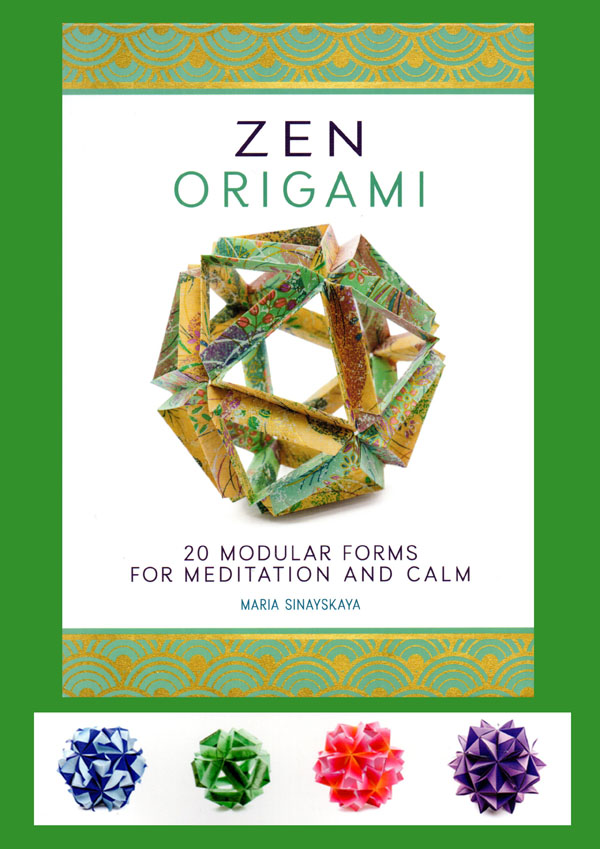 The Papercraft Post: Zen Origami, by Maria Sinayskaya. Review.