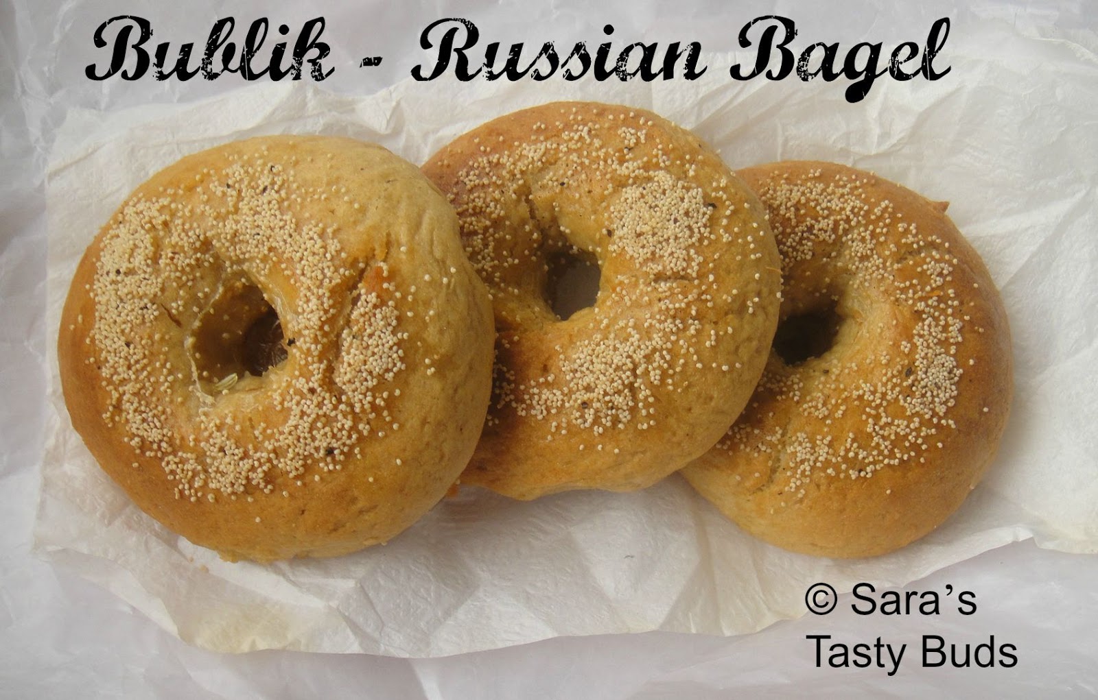 SARA'S TASTY BUDS: Bublik - Russian Bagels #BreadBakers