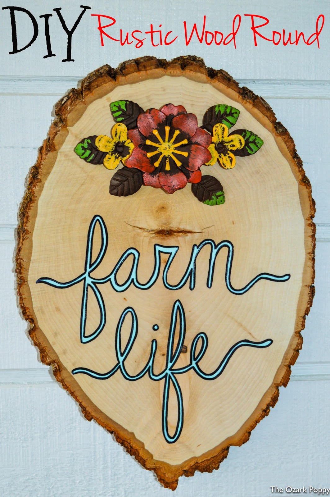 The Ozark Poppy: DIY Rustic Wood Round