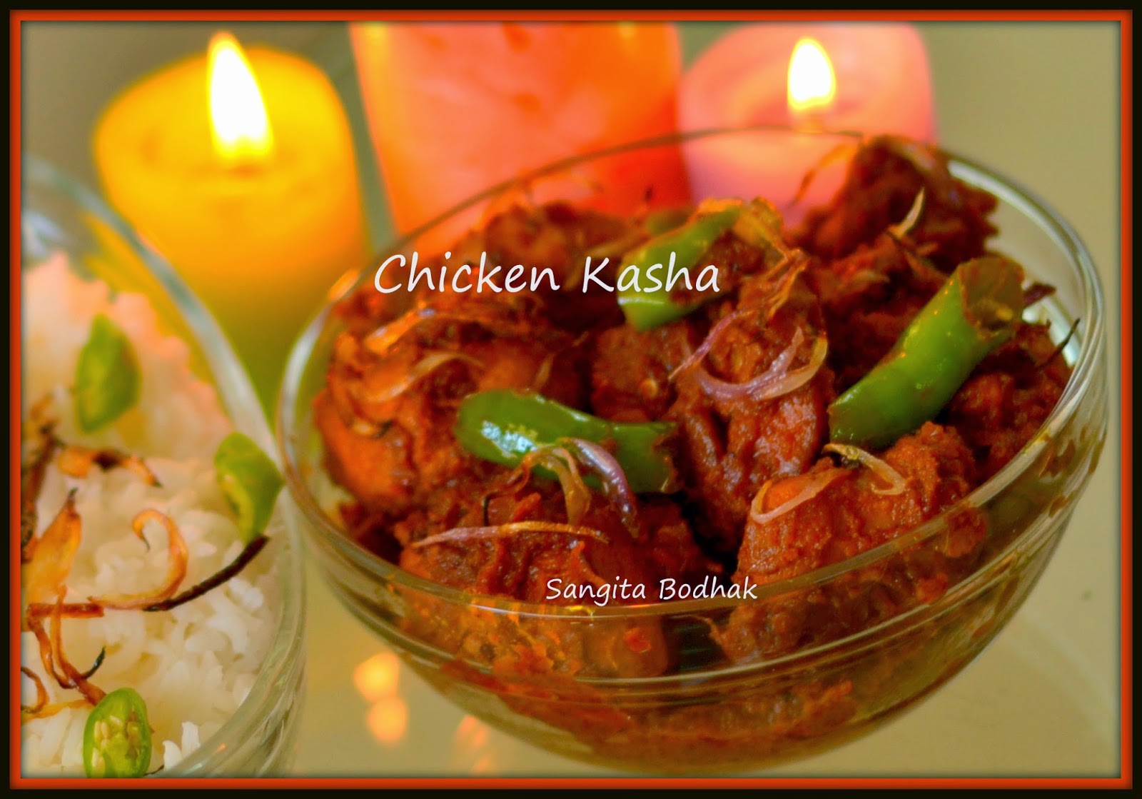 Chef Sangita's Food Mine: Bong's Special Chicken Kasha