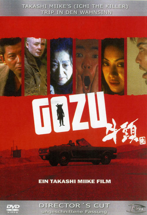 La Fin Absolue du Monde: Gokudô kyôfu dai-gekijô: Gozu (2003)