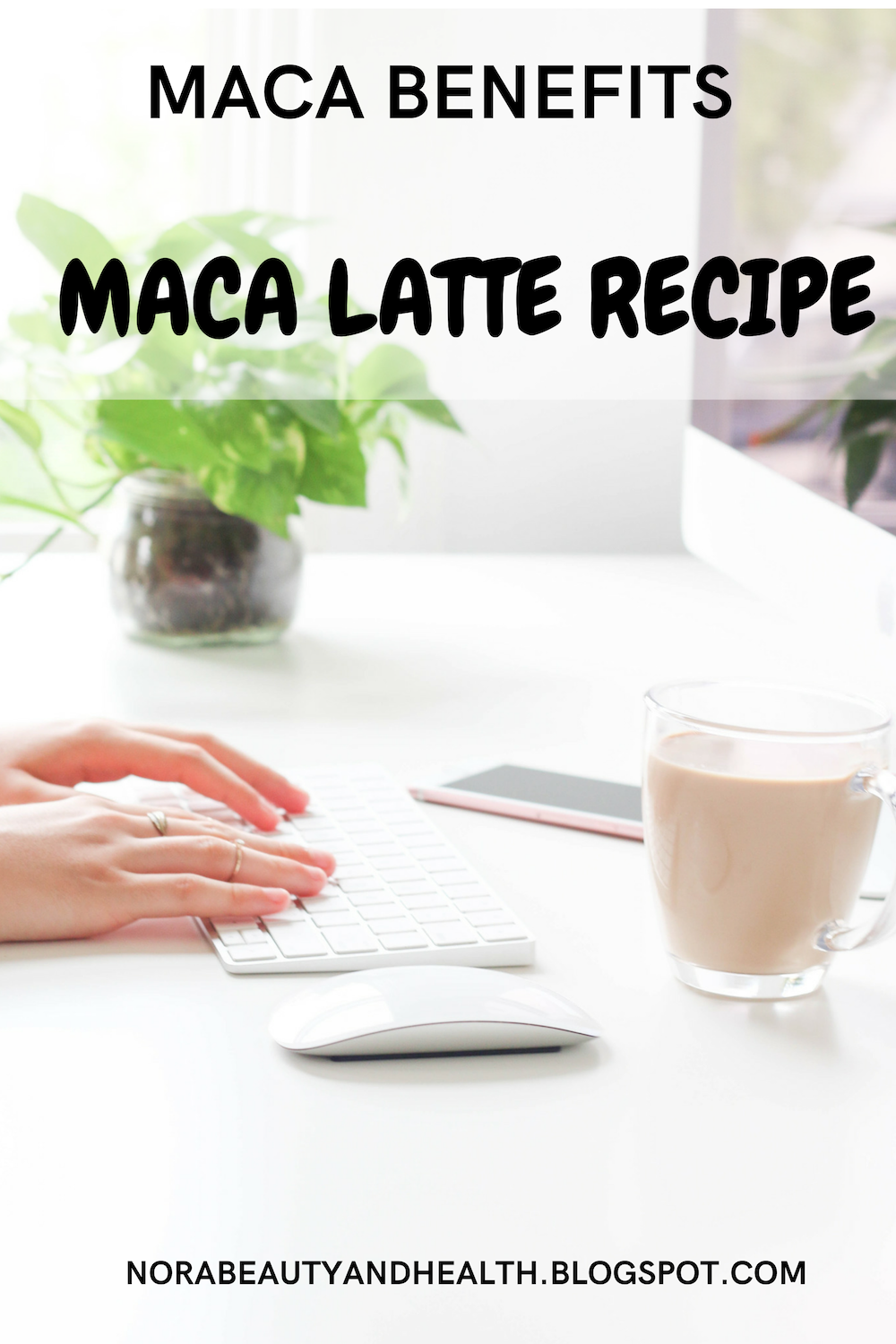 NORA BEAUTY AND HEALTH: MACA BENEFITS: 5 AMAZING MACA LATTE RECIPES