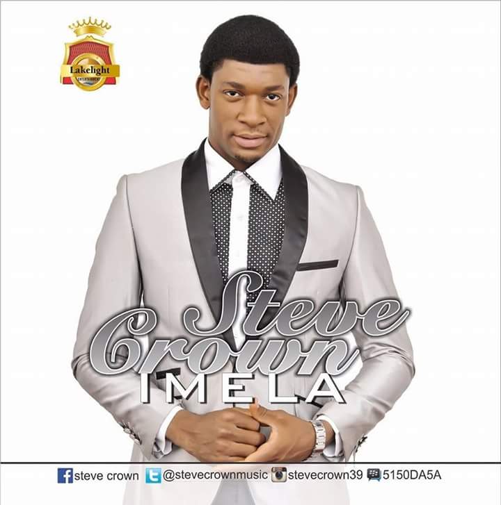 Gospel Artistes' Biography: STEVE CROWN'S BIO