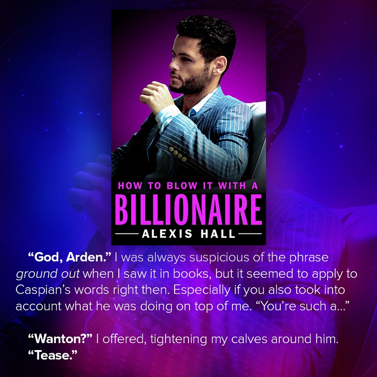 Canadian Book Addict: How To Blow It With A Billionaire by Alexis Hall ...
