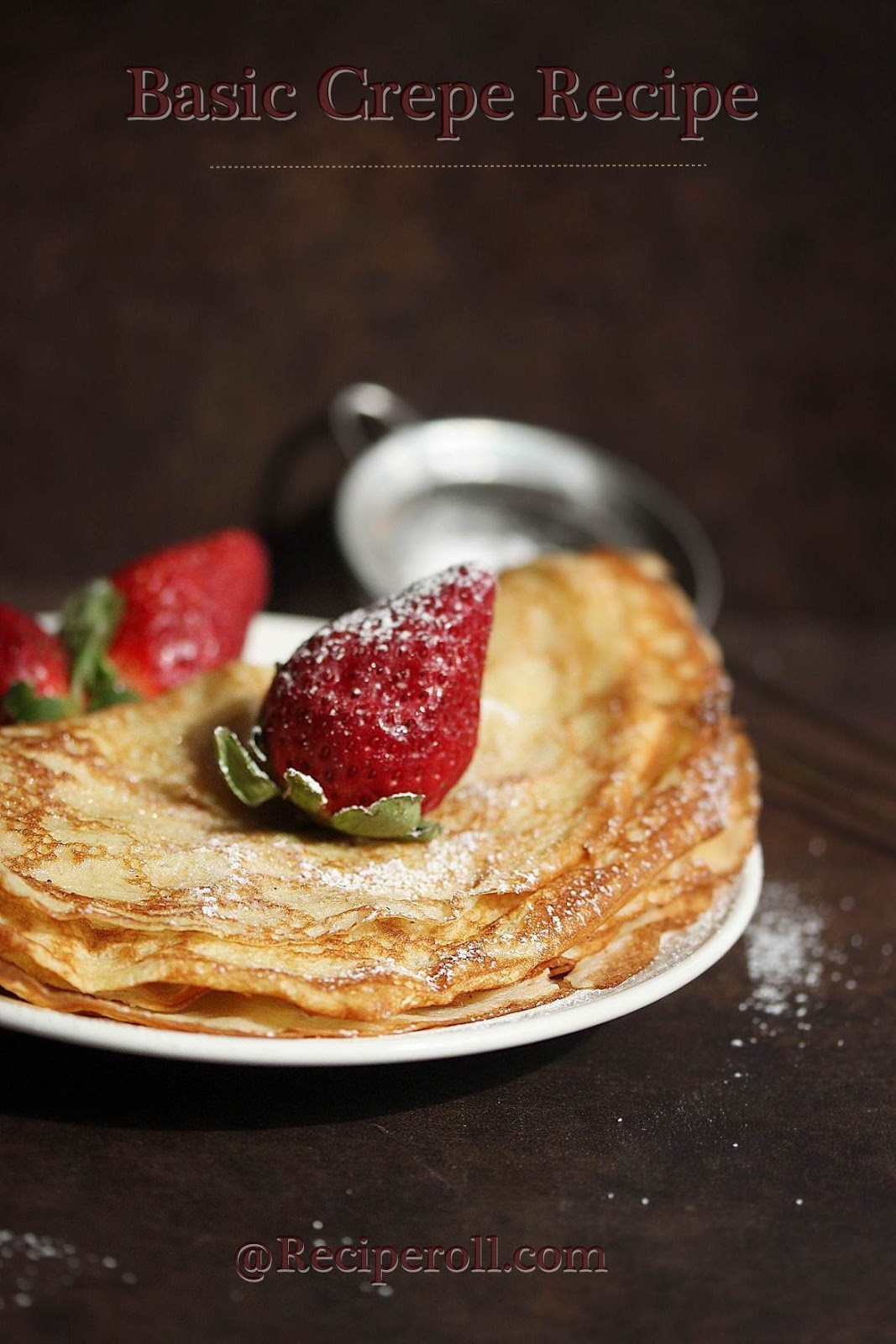 Basic Crepes | Breakfast Crepes